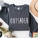 Outsider Sweatshirt, Outsider Life, Mountain Sweatshirt, Nature Shirt ...