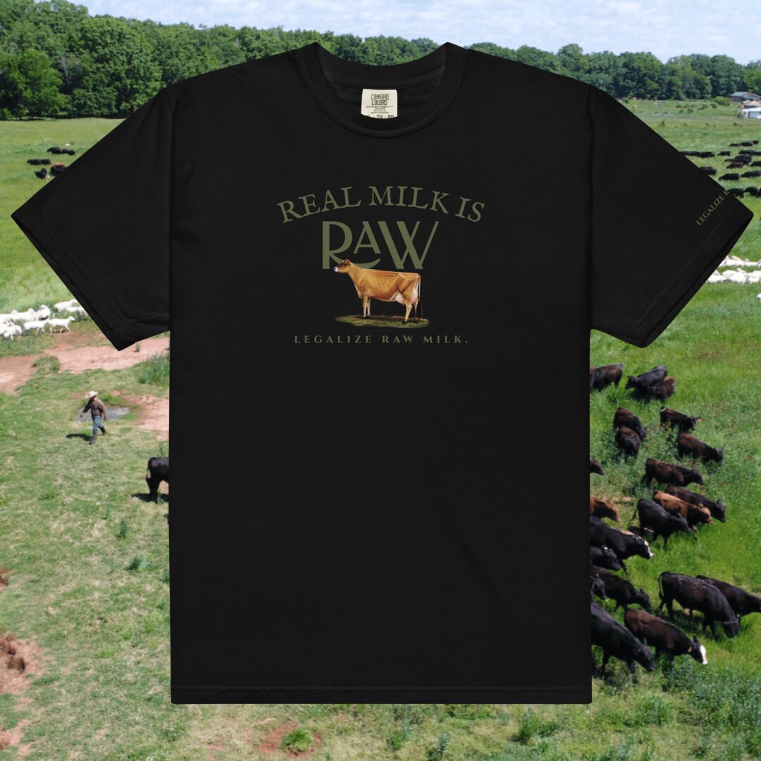 Real Milk is Raw Legalize Raw Milk 100% Cotton T-shirt - Etsy