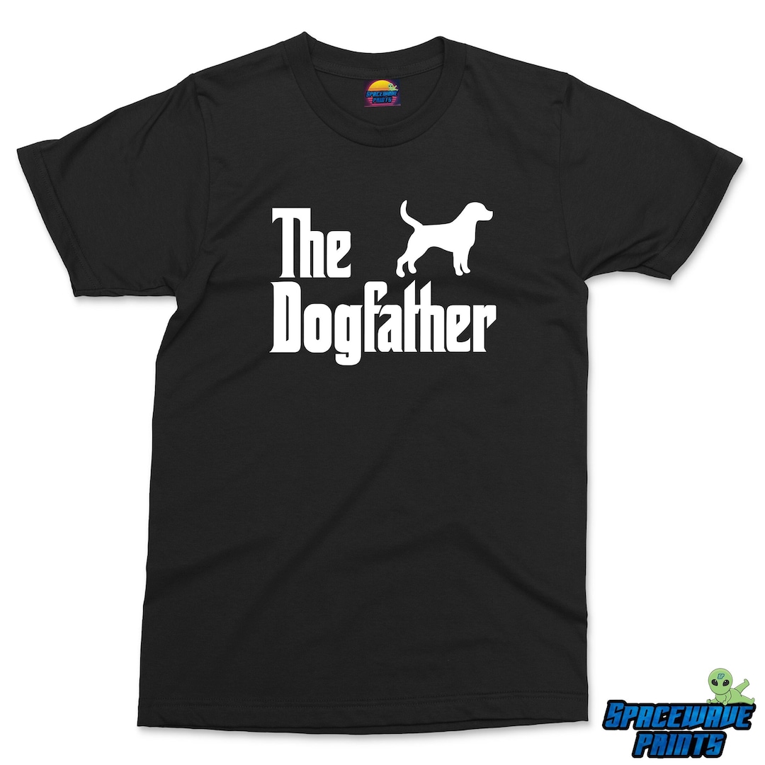 The Dogfather T-shirt, Funny Men's Dog Lover Gifts, Dog Dad Animal Pet ...