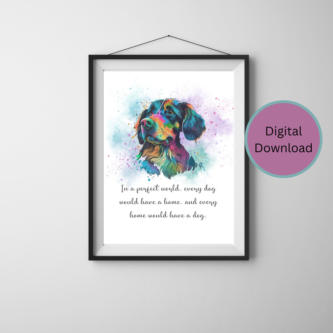 Dog Inspired Quote Printable for Framing Instant Download of ...