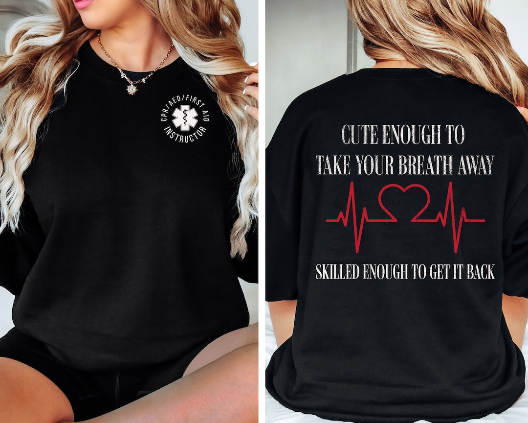 CPR AED BLS First Aid Instructor Sweatshirt, Skilled Enough, Emt Shirt ...