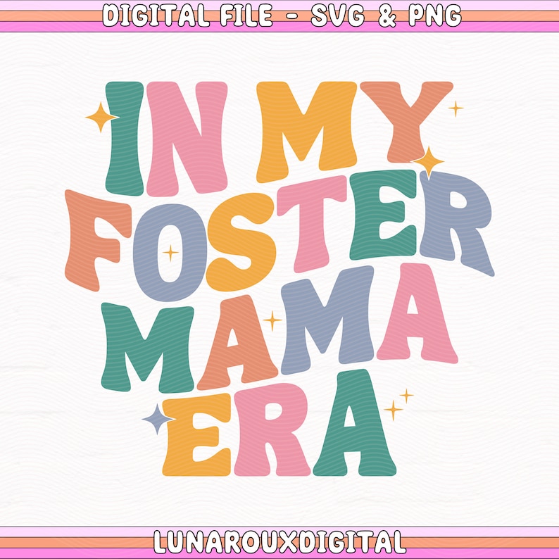 In My Foster Mama Era Svg Png Design for Shirts, Totes, Stickers ...