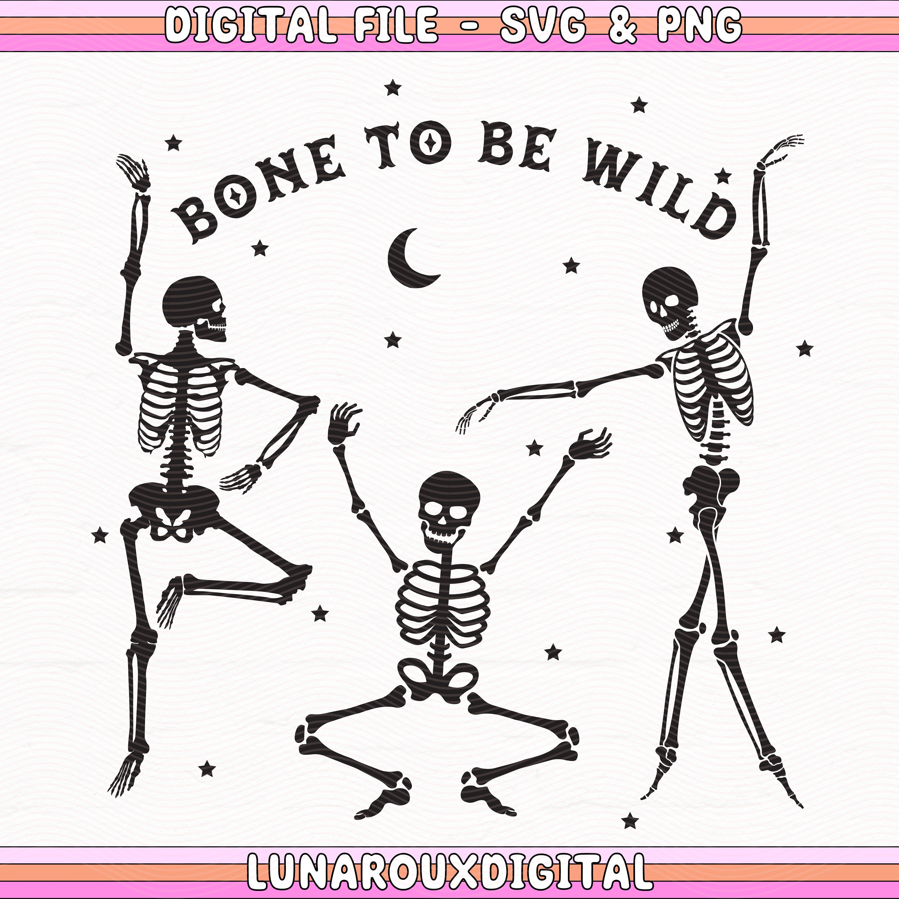 Bone to Be Wild Dancing Skeletons Svg Png Design for Shirts, Totes ...