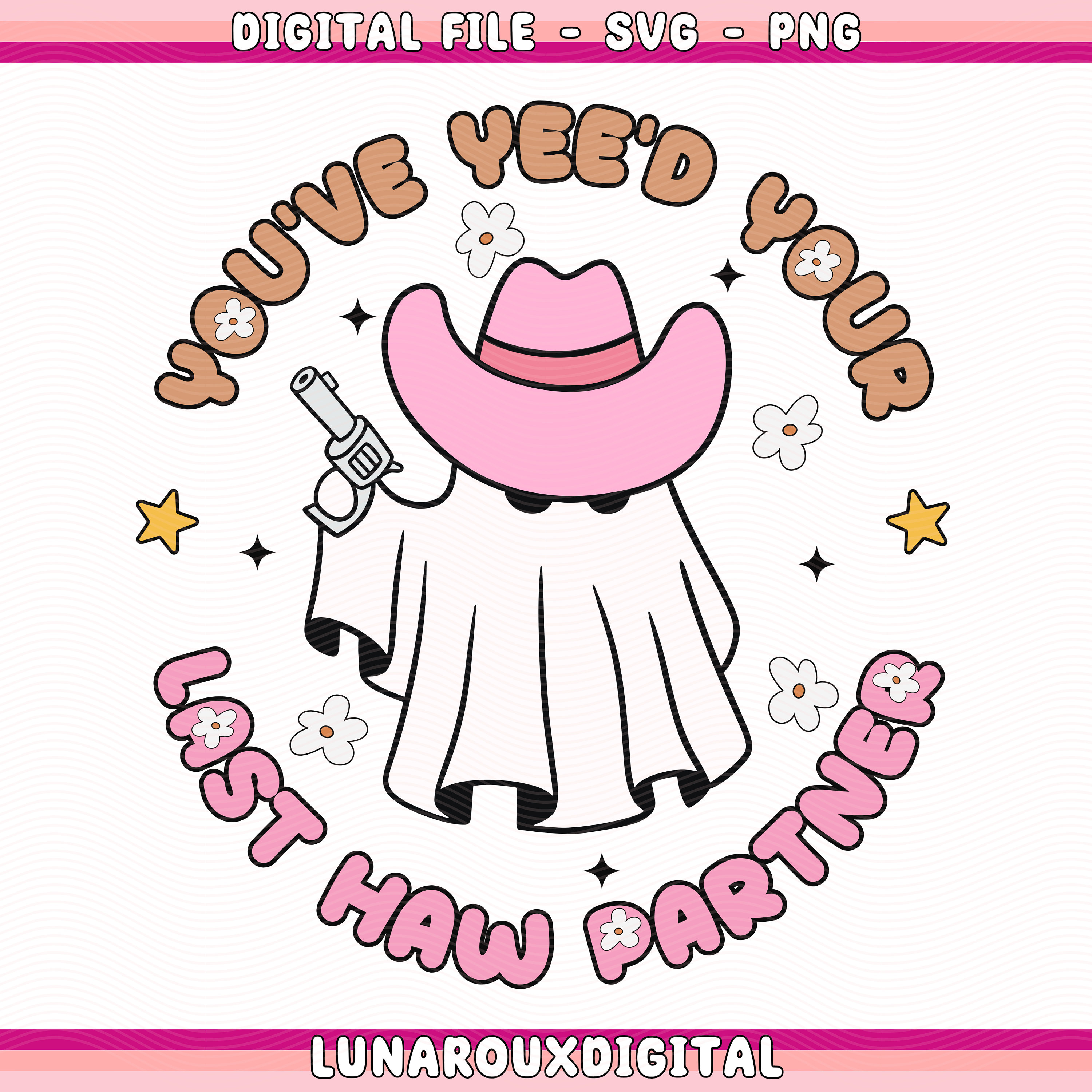 You've Yeed Your Last Haw PNG SVG Design, Western Ghost Svg, Yeehaw PNG, Retro Halloween Funny ...