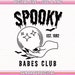 Spooky Babes Club SVG, Halloween Svg, Spooky Svg, October 31, Retro ...