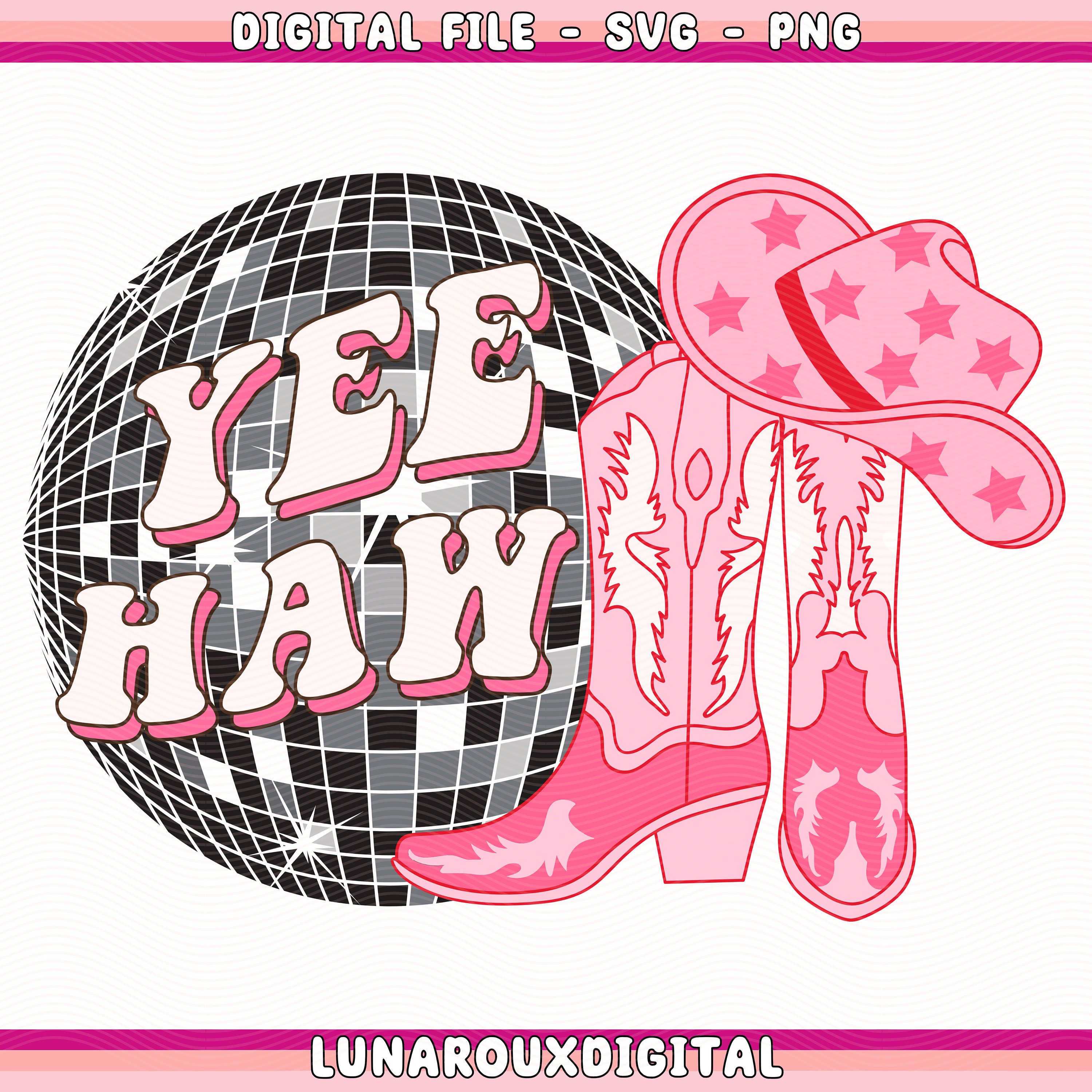Yee Haw SVG PNG, Disco Cowgirl Png, Cowgirl Boots Svg, Cowgirl Hat Svg ...