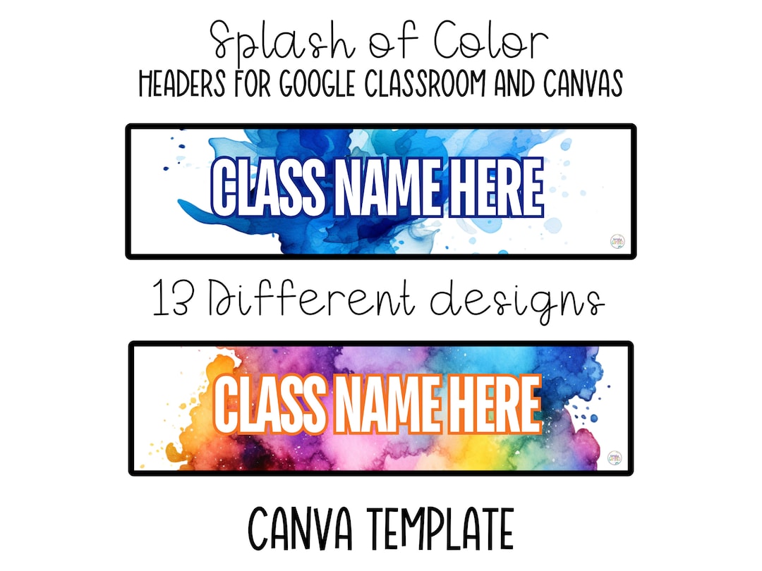Splash of Color Google Classroom Headers and Canvas Banners-canva ...