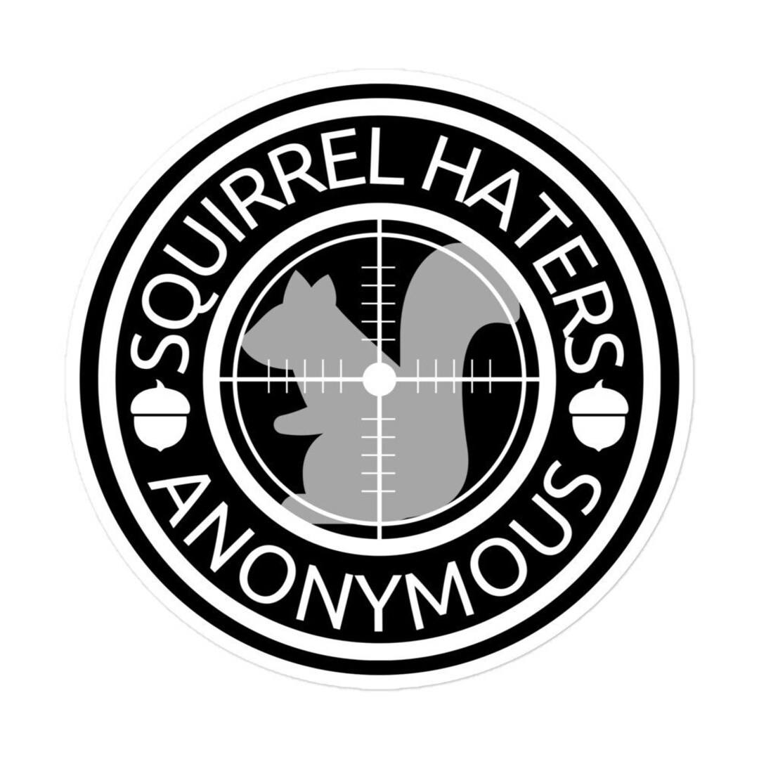 Funny Hunting Sticker for Hunter Squirrel Hater Sticker for Hunter ...