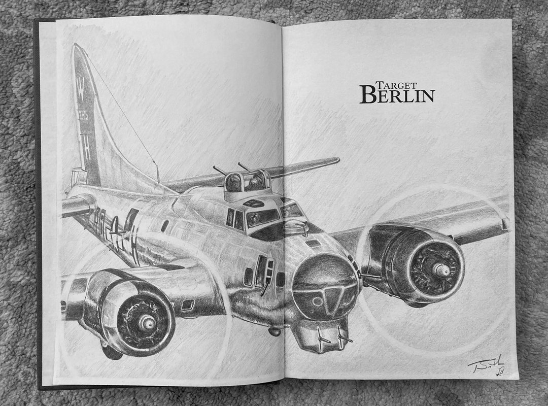 Jeff Ethell's "target Berlin" B-17 Bomber Book Remarqued With Drawing ...