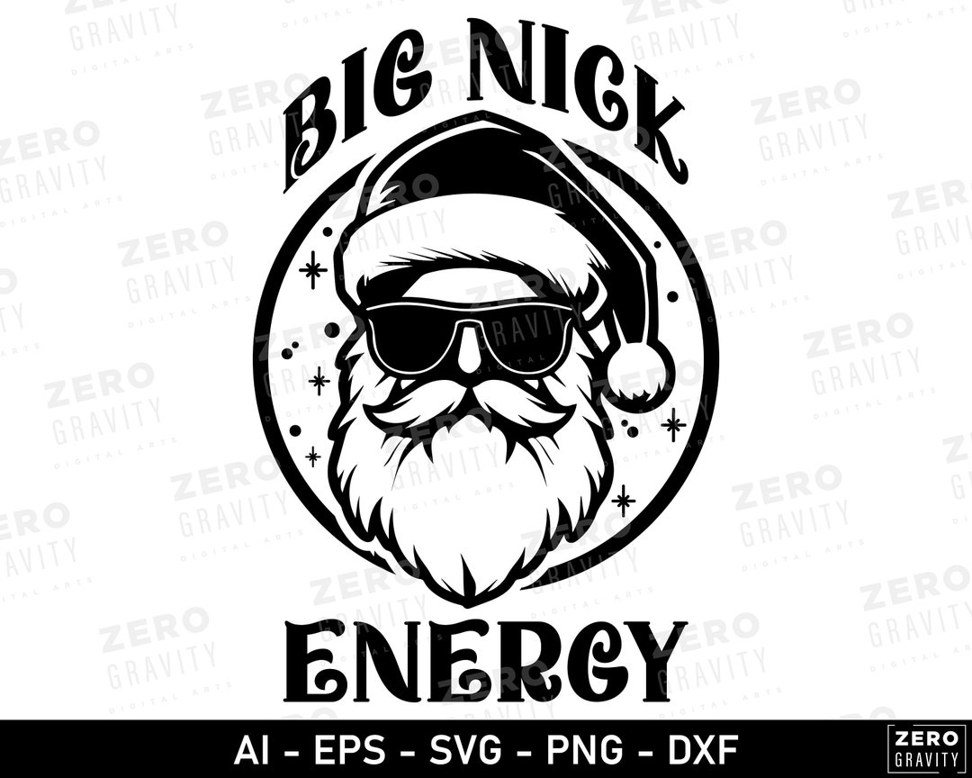 Big Nick Energy Svg, Funny Santa Svg, Big Nick Energy Png, Funny ...