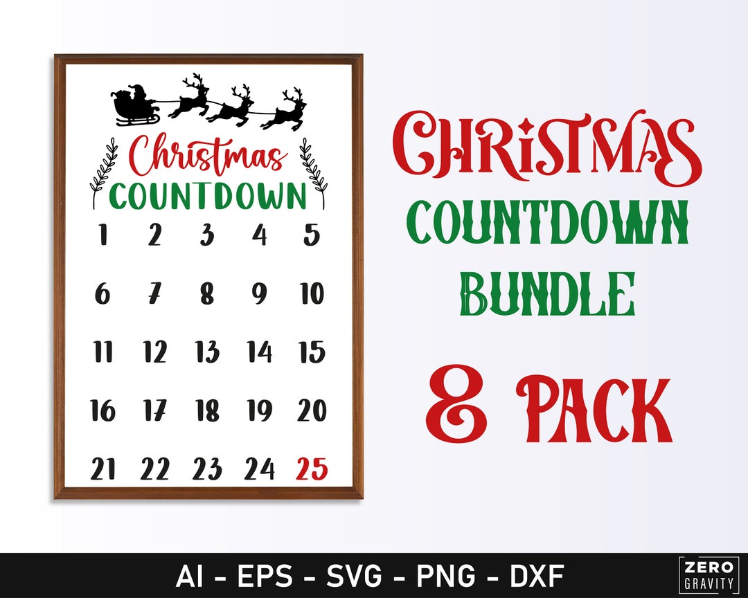 Christmas Countdown Svg Bundle, Days Until Christmas Svg, Christmas ...