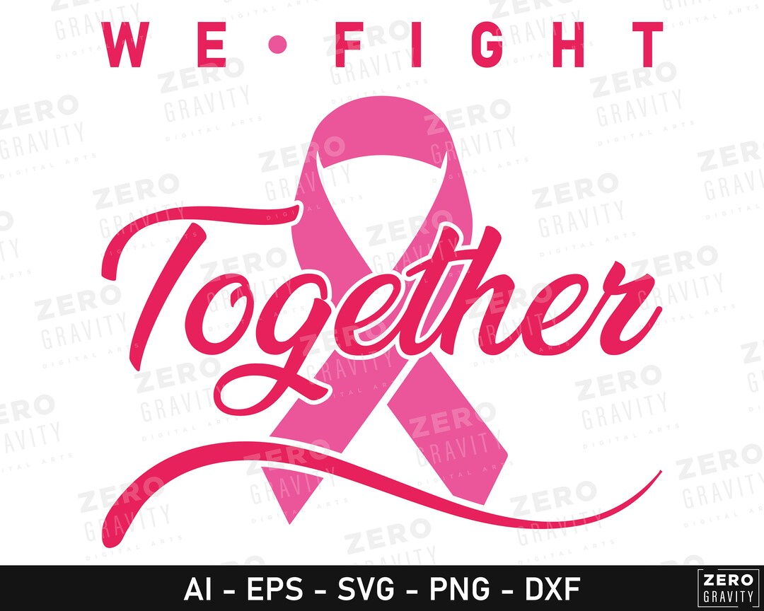We Fight Together Cancer Awareness Svg With Pink Ribbon - Etsy