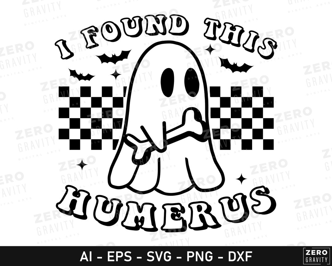 Halloween Svg of I Found This Humerus, INSTANT DOWNLOAD Funny Halloween ...