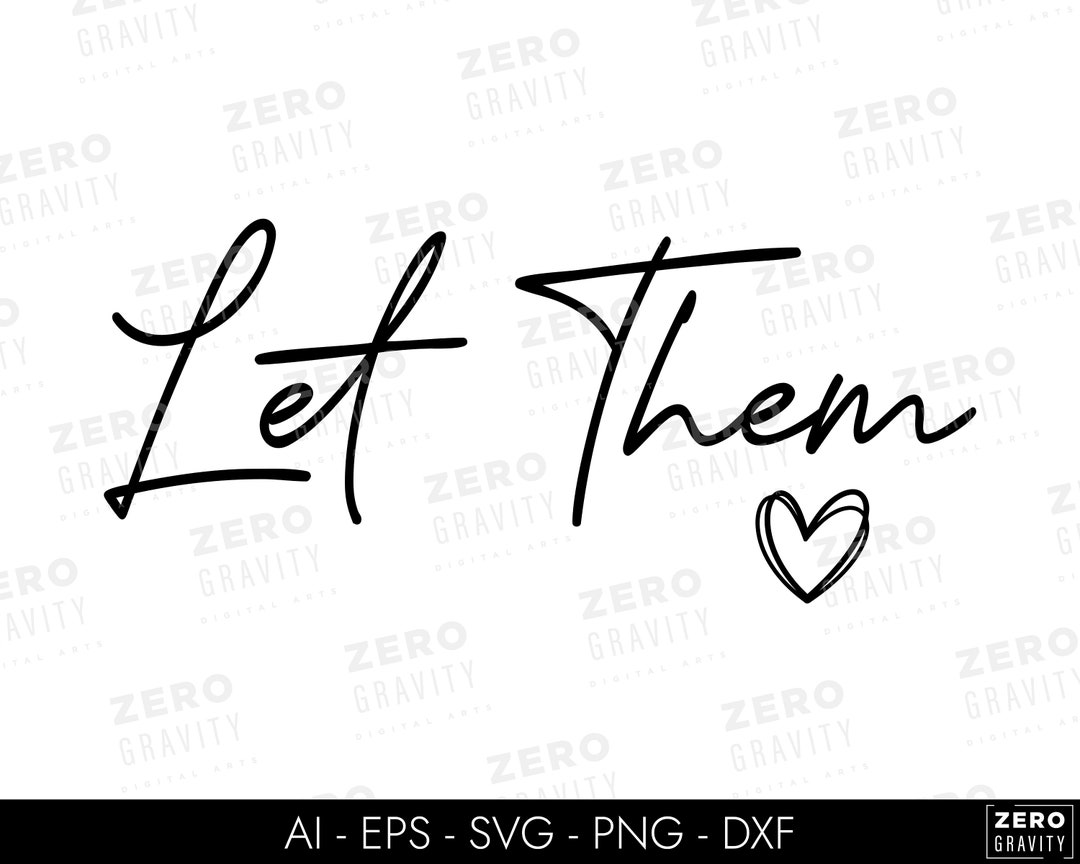 Let Them Svg for Shirts, Digital Download Inpirational Quote Svg ...