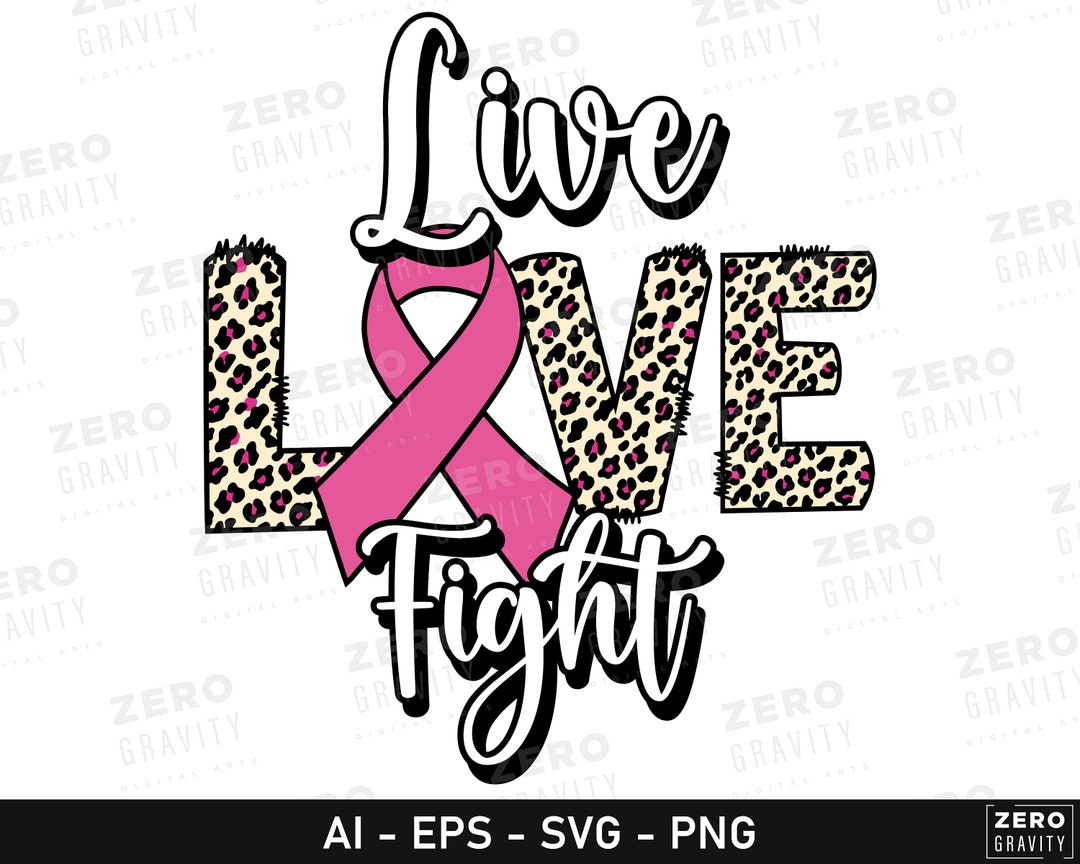 Breast Cancer Svg With Live, Love & Fight Quotes, Cancer Svg With Pink ...