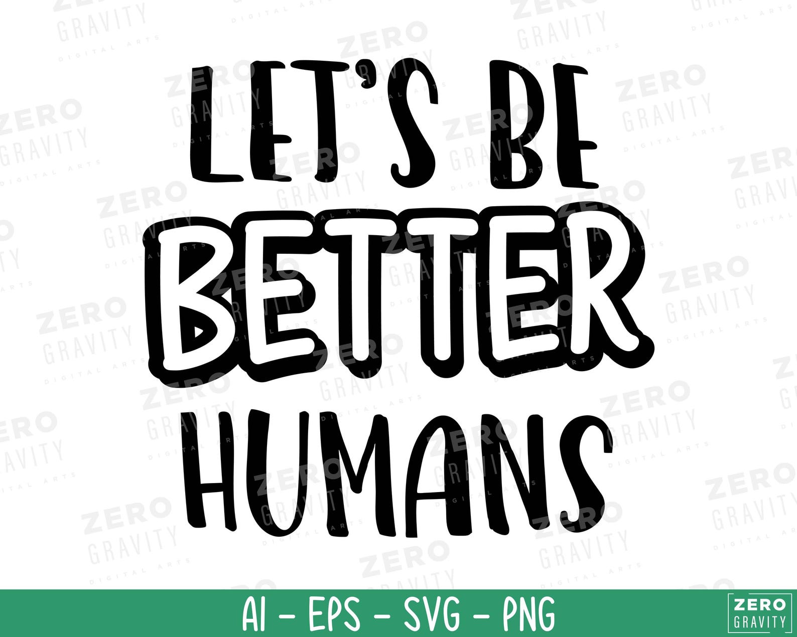 Let's Be Better Humans Svg: Kindness Design (instant Download) - Etsy