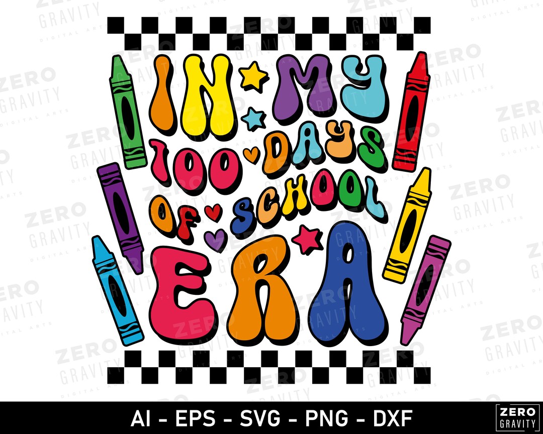 In My 100 Days of School Era Svg, 100 Days of School Svg File for ...