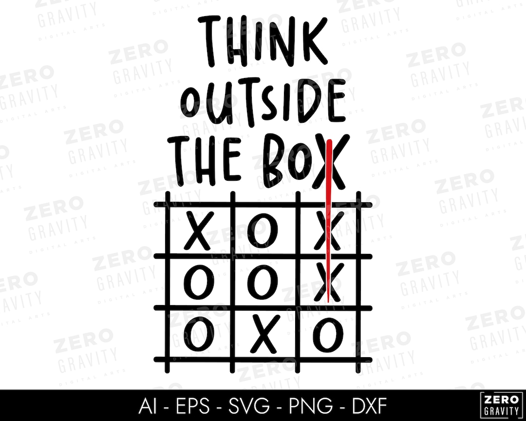 Think Outside the Box Svg Files for Cricut, Motivational Quote Svg ...