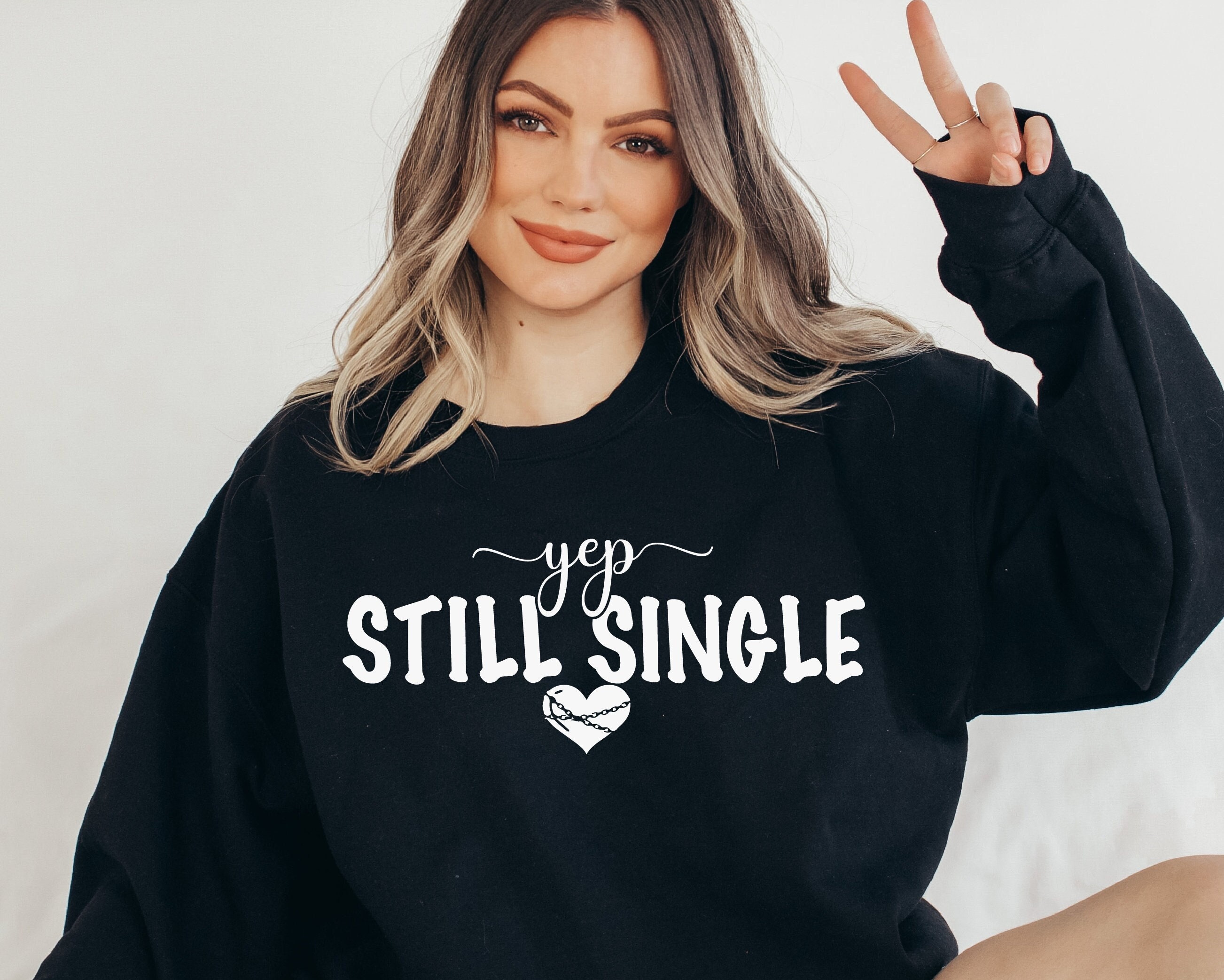 Yep Still Single Svg Png Single Life Svg Anti-valentine Svg - Etsy