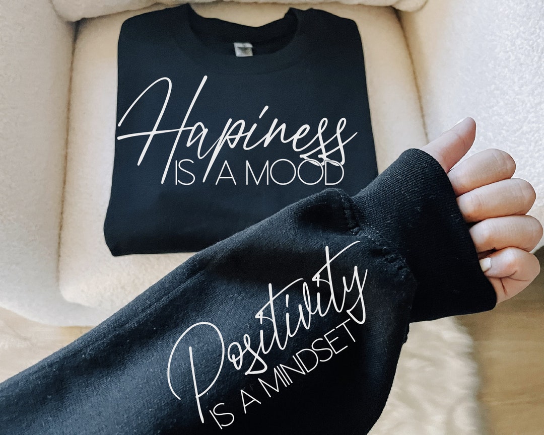 Happiness is a Mood Svg Png, Happiness Quote Svg, Positive Vibes Svg ...