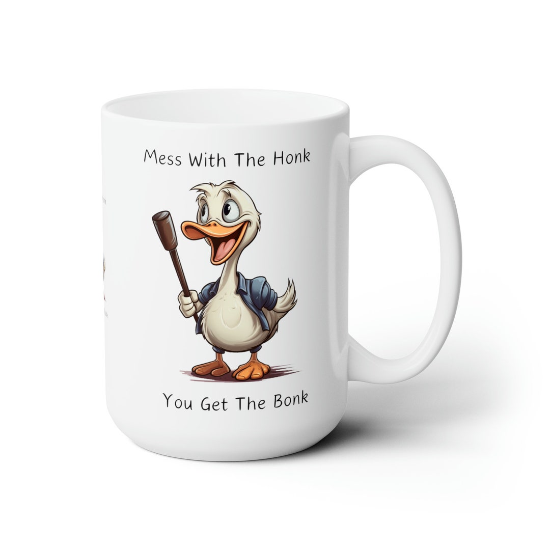 Honk Bonk Mug White 15oz Duck Goose Mug Coffee Mug Tea Mug Pun Coffee ...