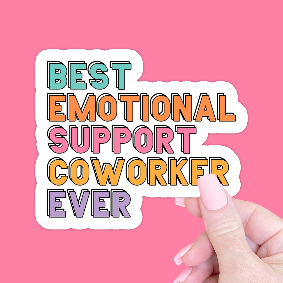 Emotional Support Coworker Sticker, Funny Sticker Gift for Coworker ...