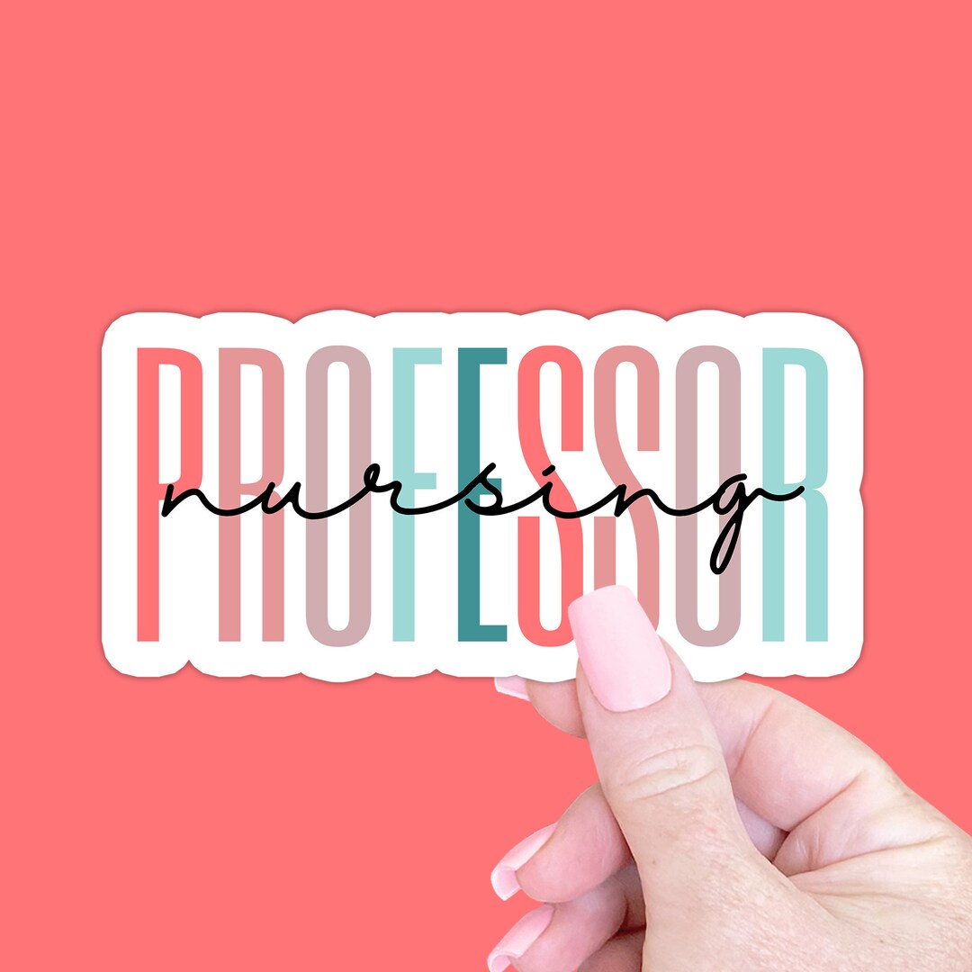 Nursing Professor Sticker Gift, Nurse Professor Preceptor Educator ...