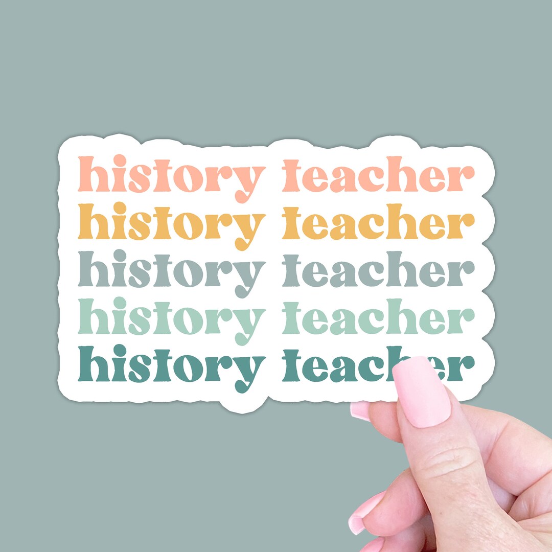 History Teacher Sticker Gift, History Teacher Laptop Sticker, History ...