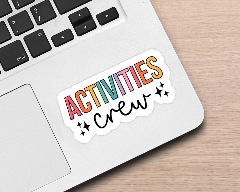 Activities Crew Sticker Gift, Activity Squad Team Laptop Sticker Decal ...