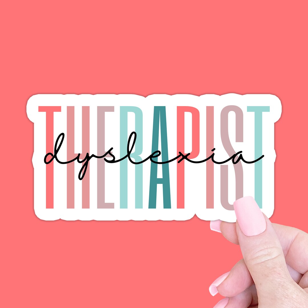 Dyslexia Therapist Sticker Gift, Dyslexia Therapy Laptop Sticker Gift ...