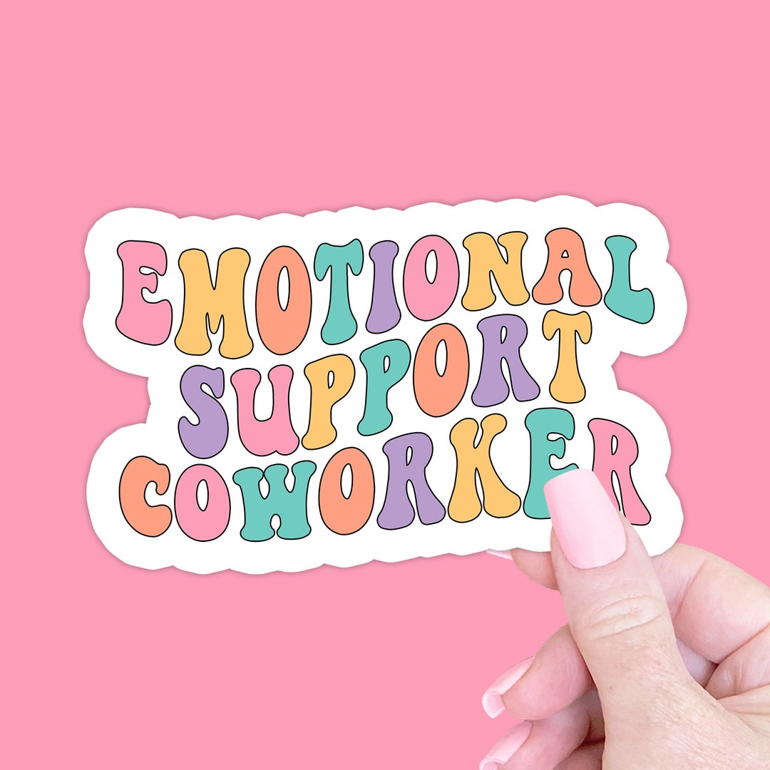 Emotional Support Coworker Sticker, Funny Sticker Gift for Coworker ...