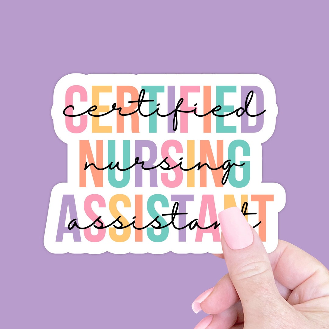 CNA Sticker Decal Gift, Certified Nursing Assistant Laptop Sticker Gift ...