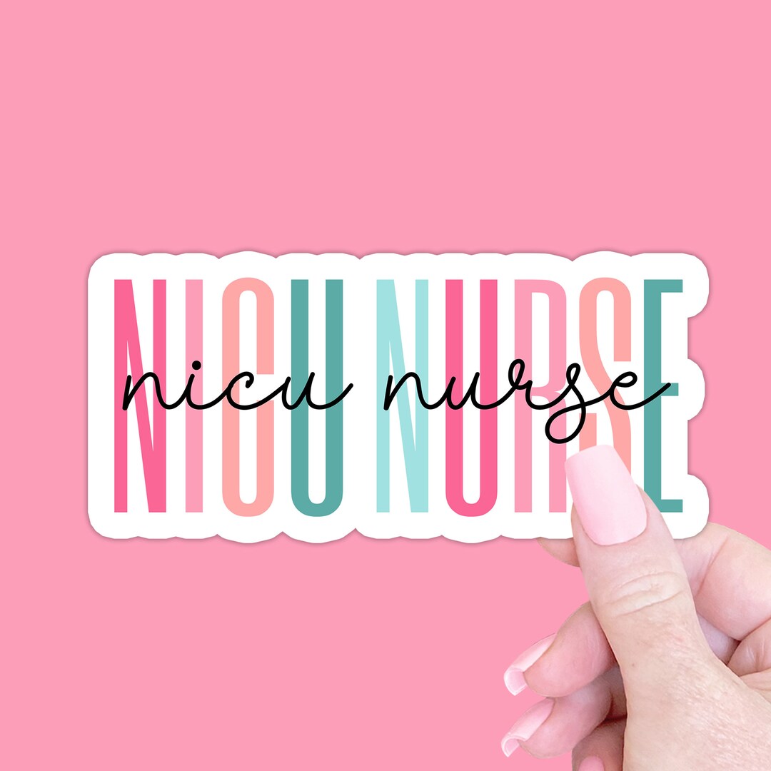 NICU Nurse Sticker Gift, NICU Nurse Laptop Water Bottle Sticker Decal ...