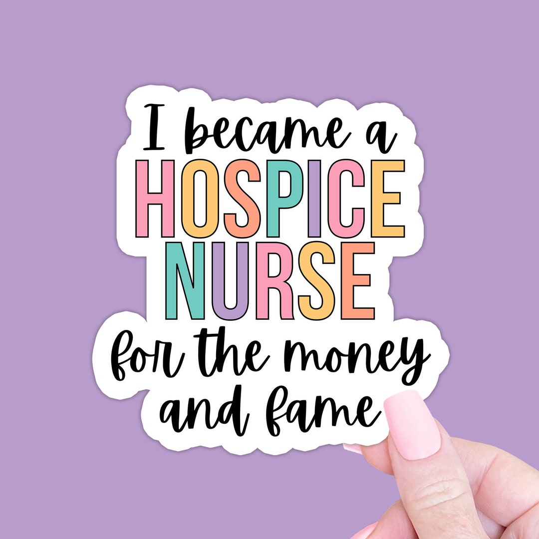 Hospice Nurse Sticker Gift, Hospice Nurse Laptop Sticker Appreciation ...