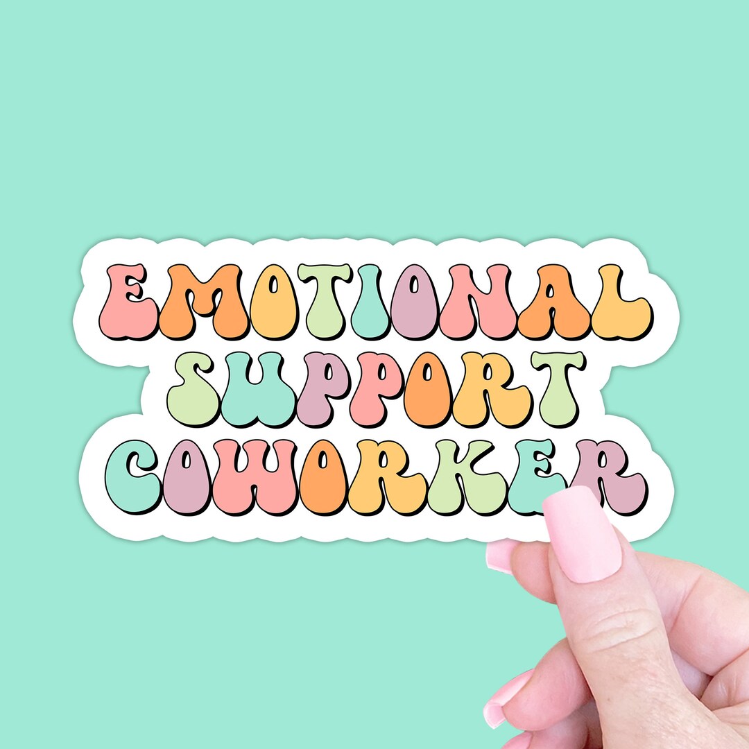 Emotional Support Coworker Sticker Funny Sticker Gift for - Etsy