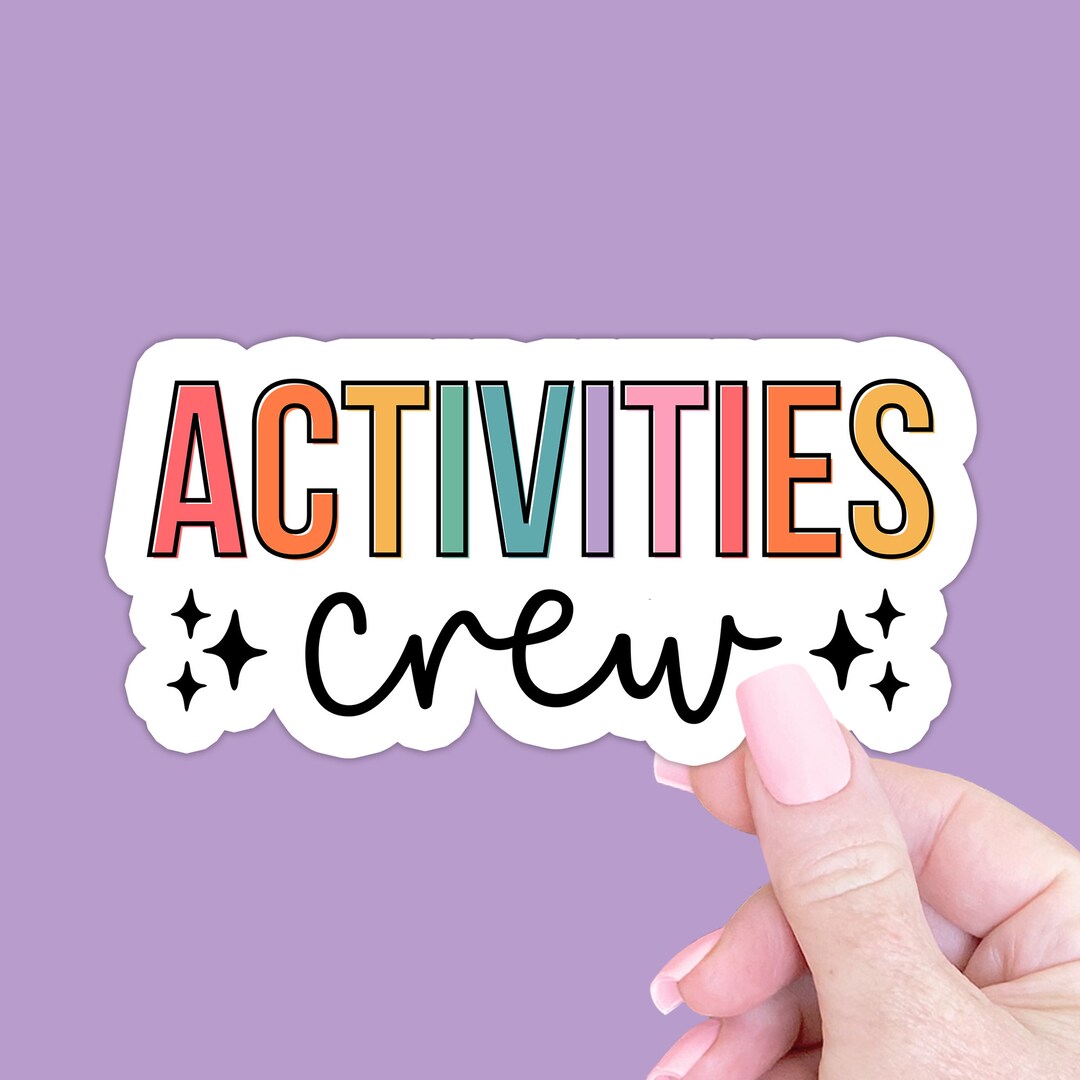 Activities Crew Sticker Gift, Activity Squad Team Laptop Sticker Decal ...