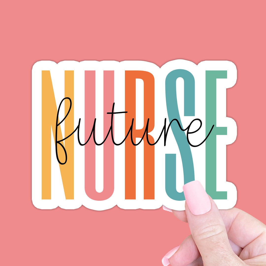 Future Nurse Sticker Gift, Nursing Student Laptop Sticker, Nursing ...