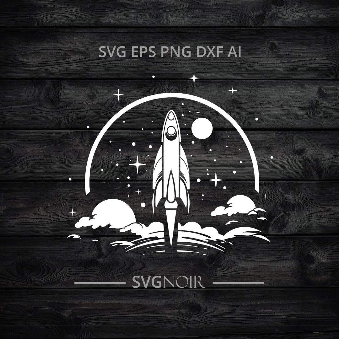 Rocketship Svg Vector Graphic PNG EPS Dxf SVG Ai - Etsy