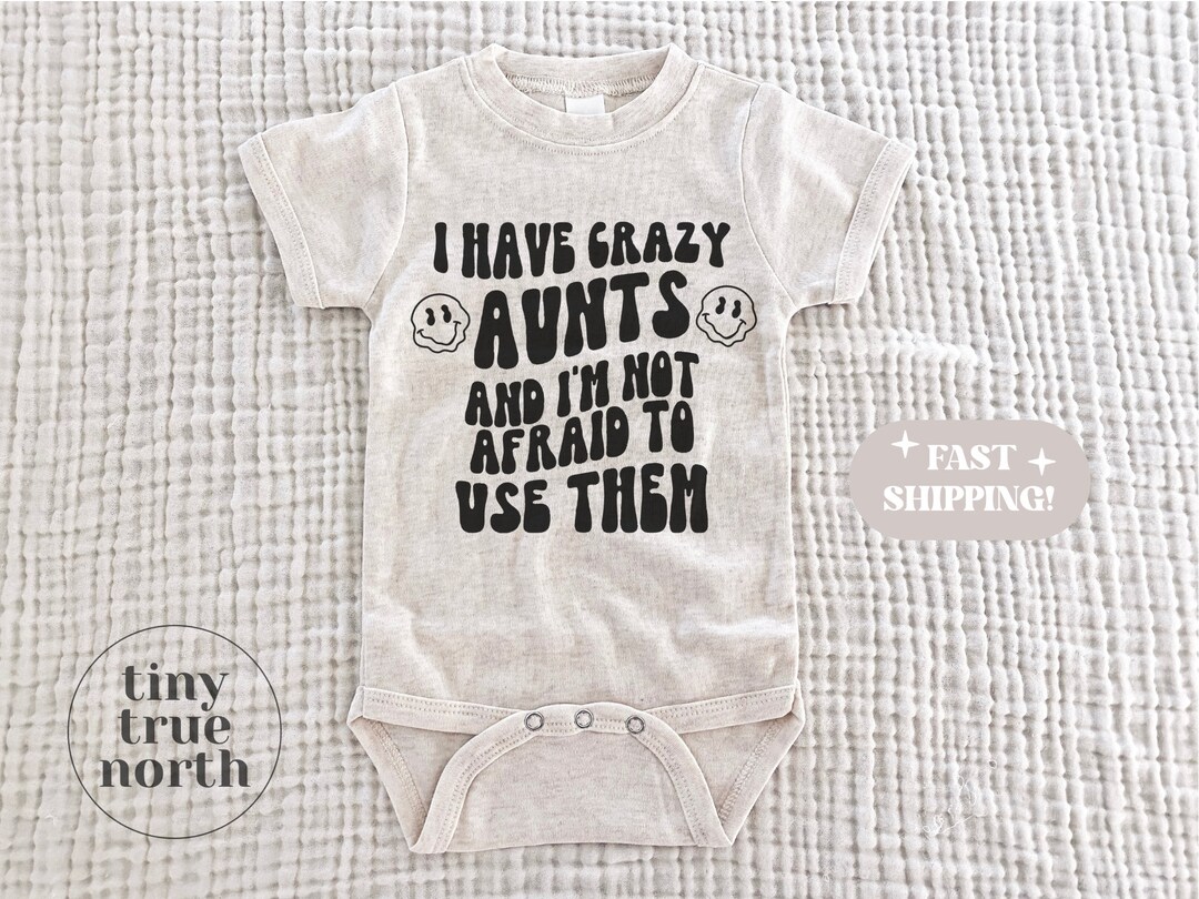 I Have Crazy Aunts and I'm Not Afraid to Use Them Aunt - Etsy