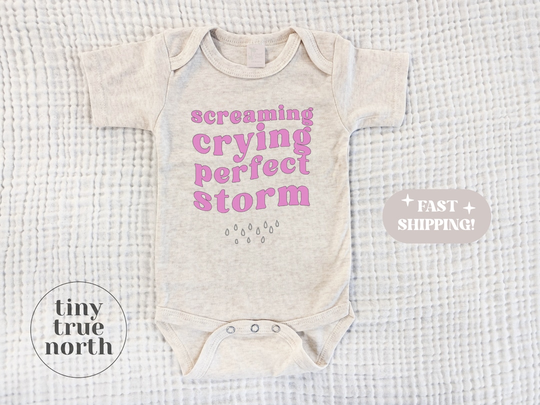 Screaming Crying Perfect Storm Baby Bodysuit - Baby Shirt - One Piece ...