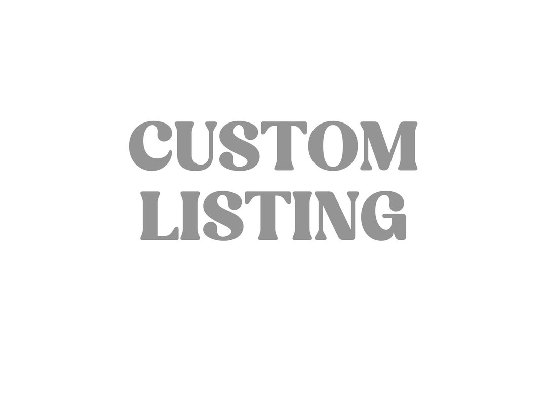 CUSTOM LISTING - Etsy