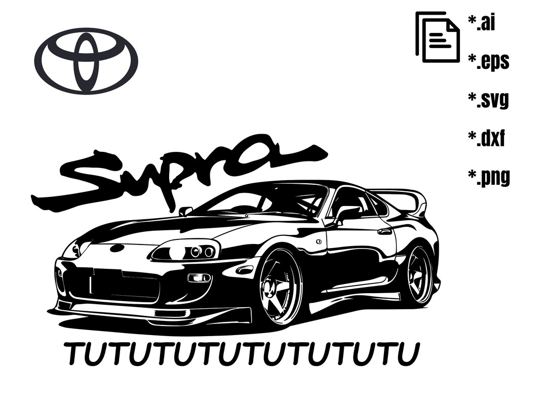 Toyota Supra Making Tututututu SVG Logo 5 Different Formats Digital ...