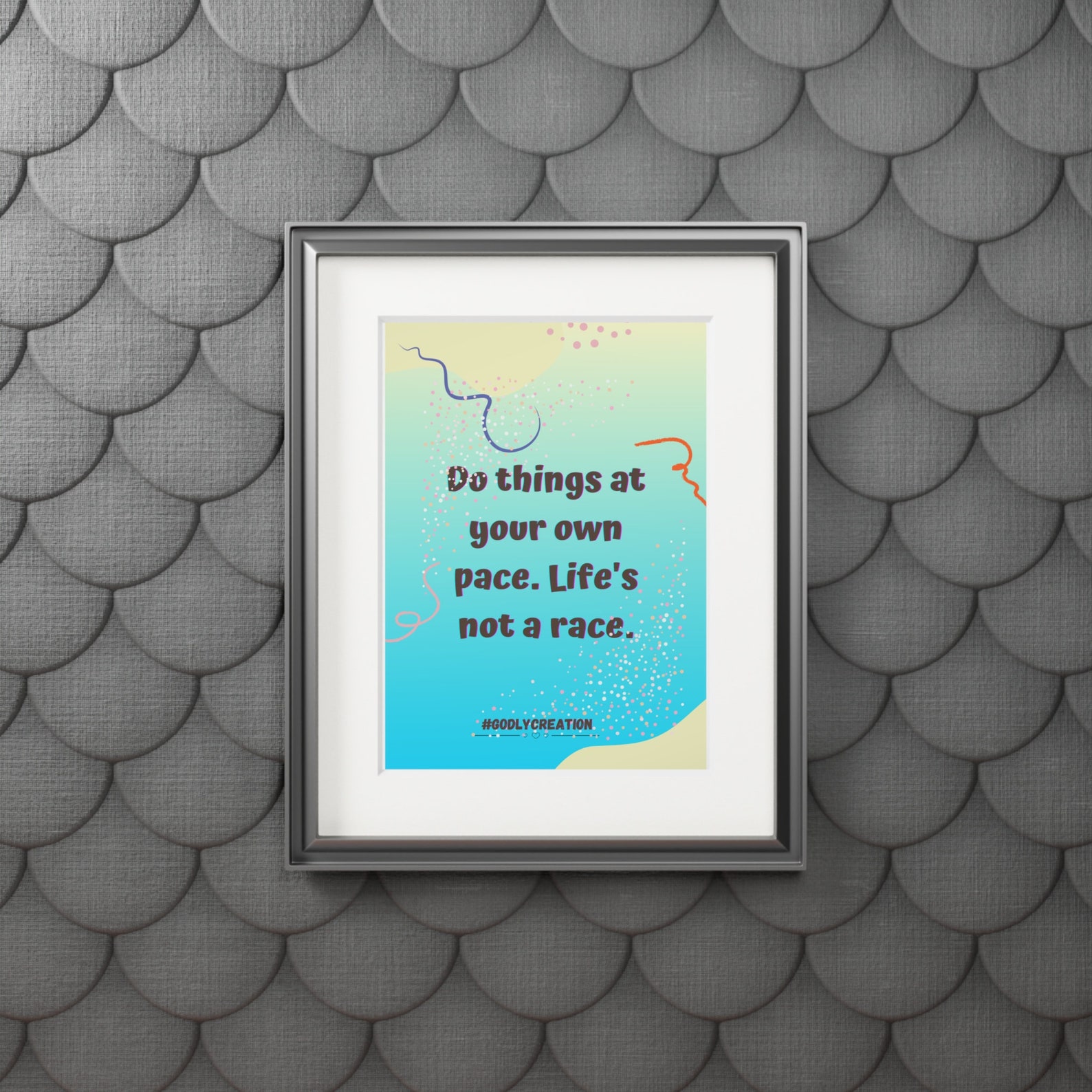 Your Pace Not a Race Fine Art Print, Inspiring Home Decor, Positive ...