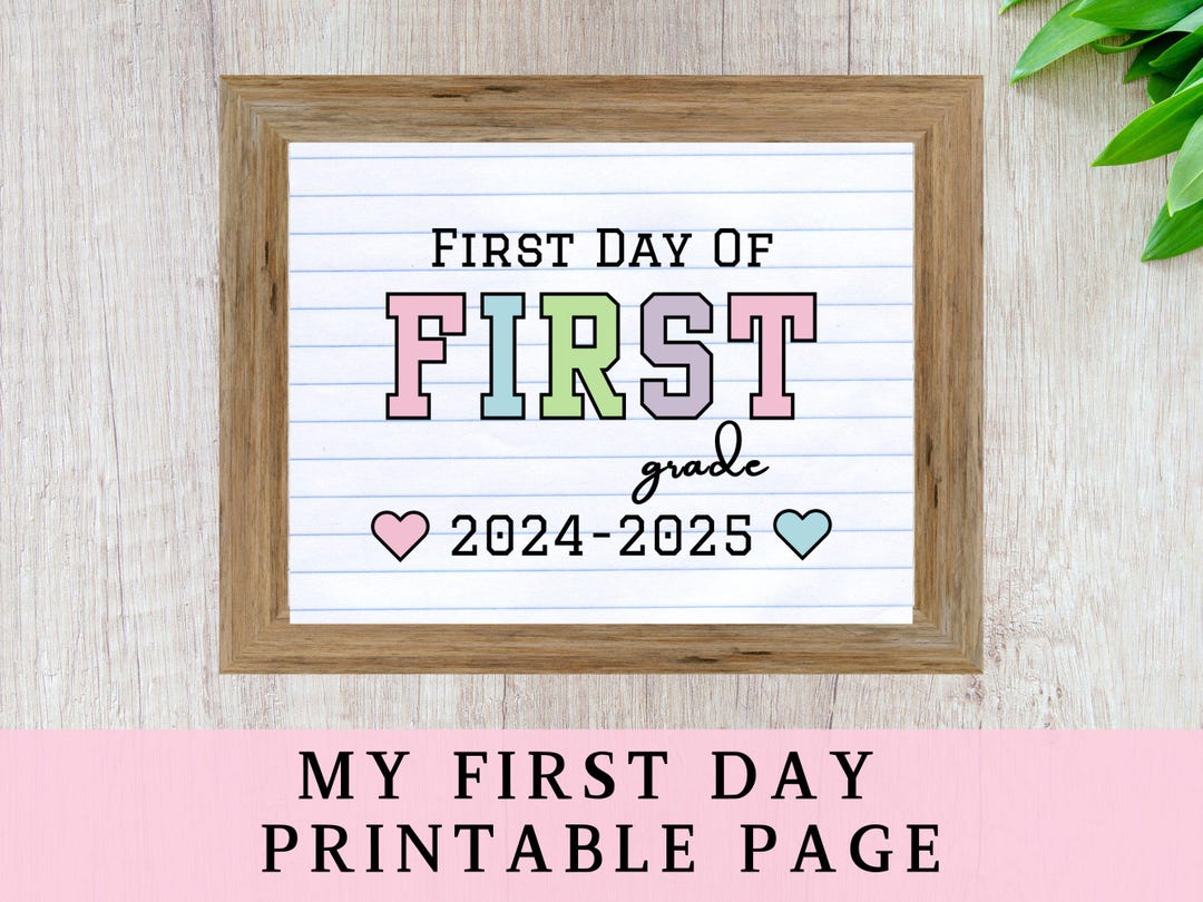 1st Grade First Day Printable Sign - Instant Download - Back to School ...