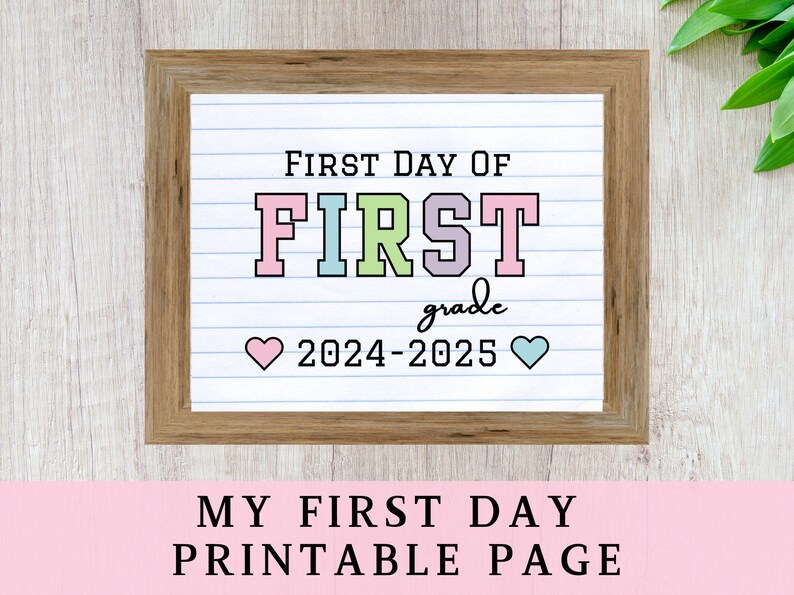 1st Grade First Day Printable Sign - Instant Download - Back to School ...
