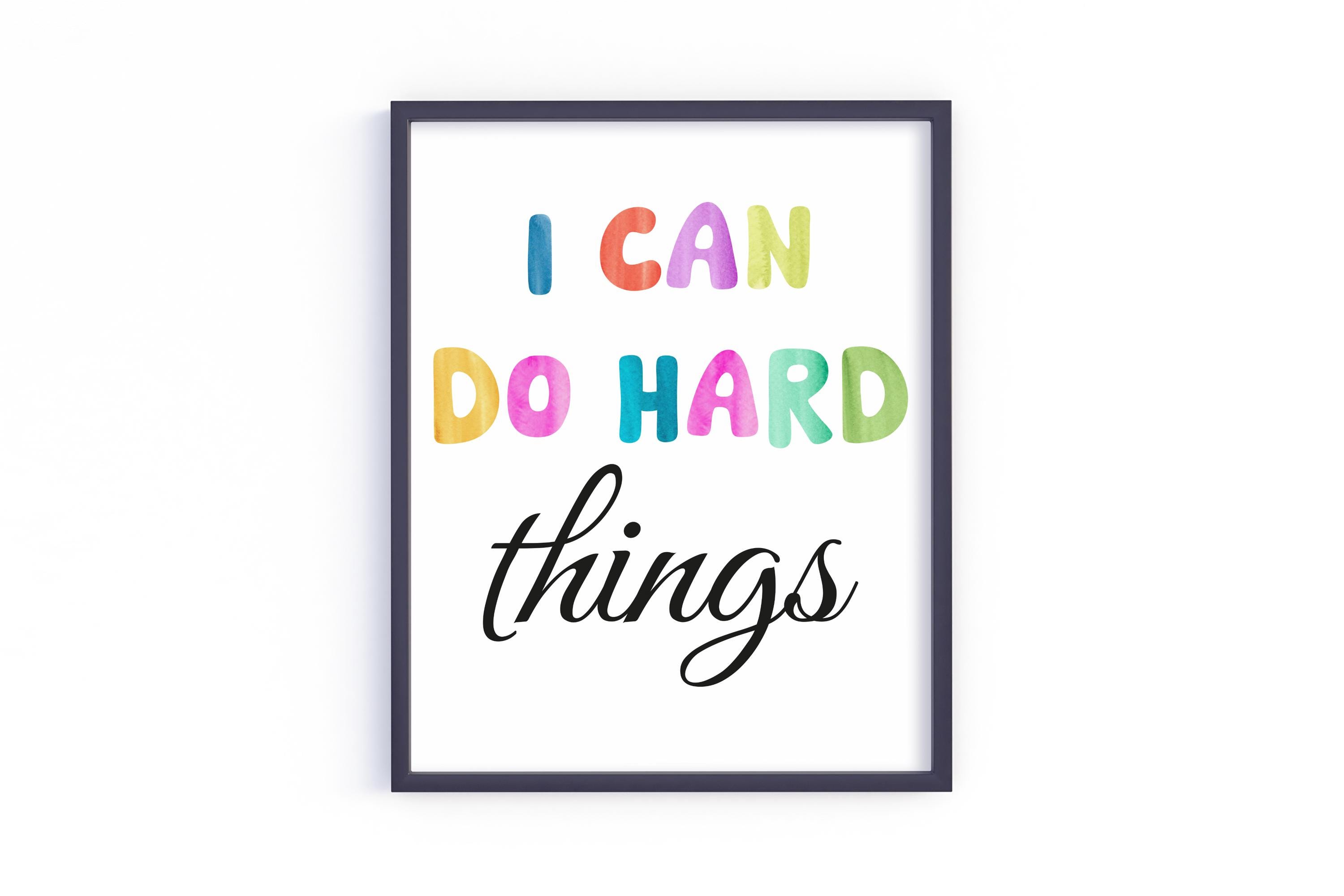 I Can Do Hard Things Poster, Kids Affirmations, Positive Classroom ...