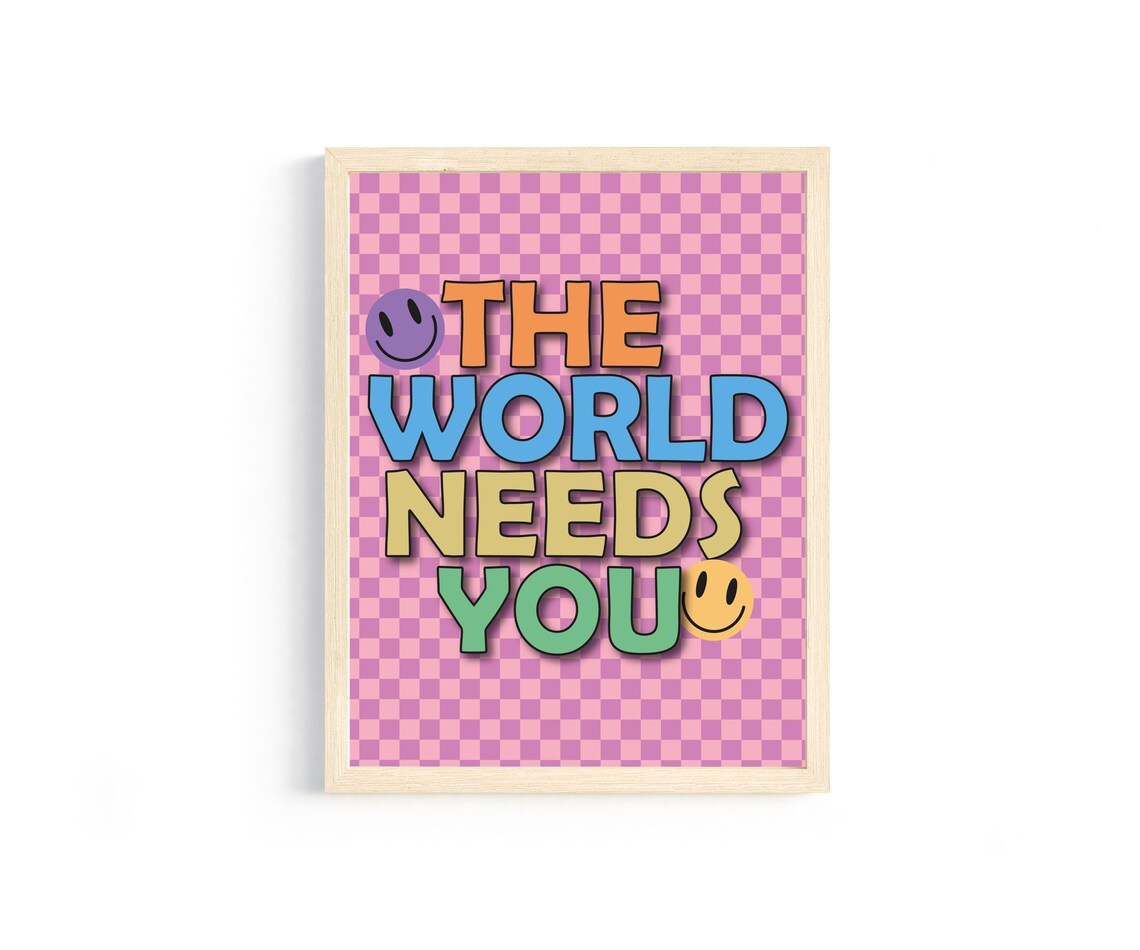 The World Needs You Print. Quote Print. Wall Art Print. Home Decor ...
