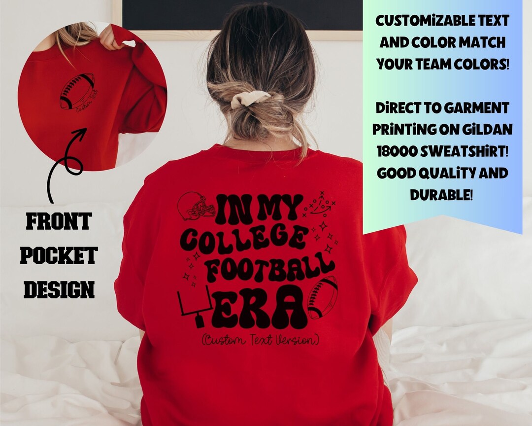 Custom College Football Era Sweatshirt, in My College Football Era ...