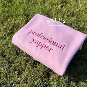 Professional Yapper Embroidered Sweatshirt, Funny Gifts for Her, Girly ...