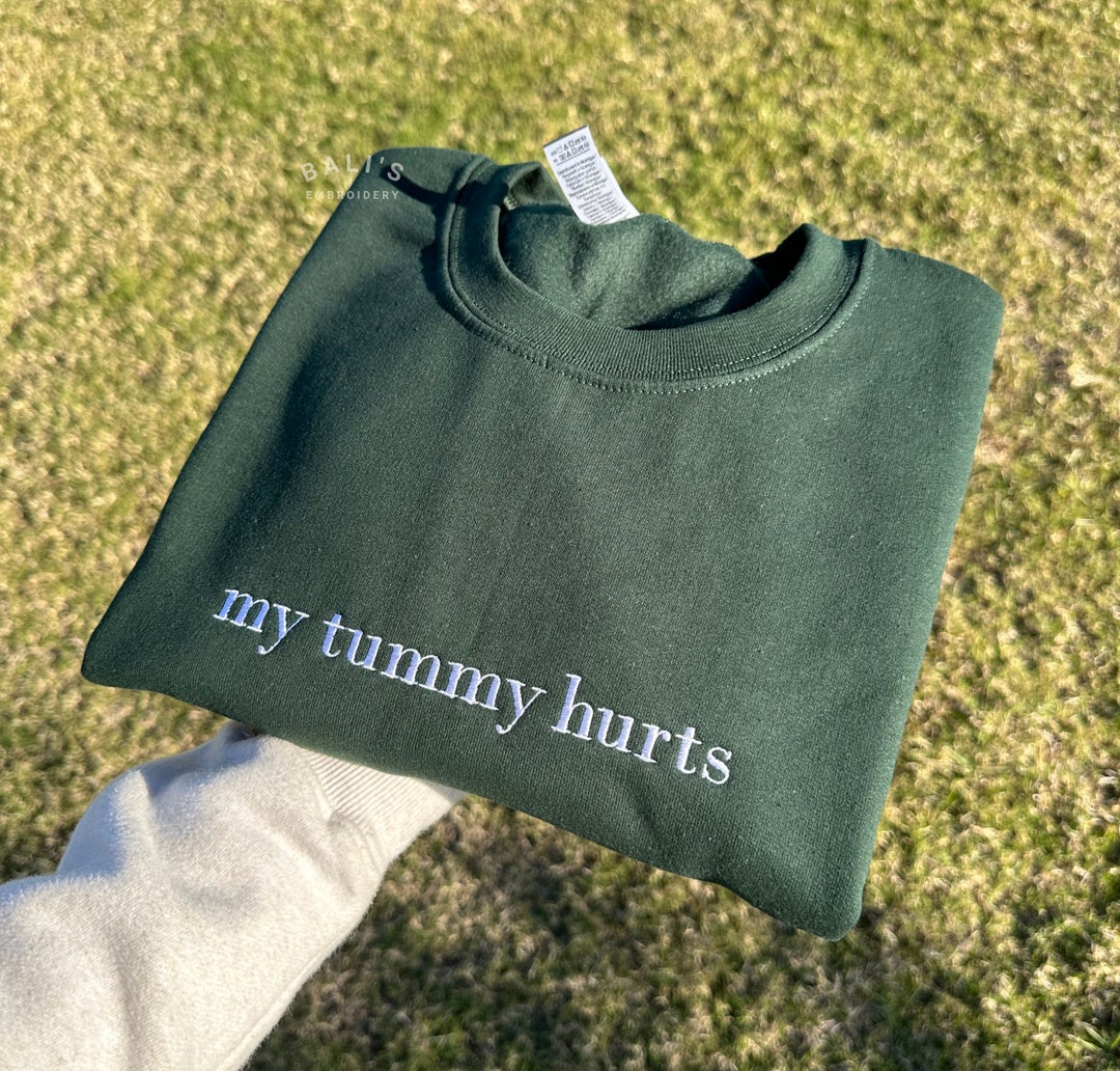 My Tummy Hurts Embroidered Sweatshirt, Embroidered Crewneck Funny ...